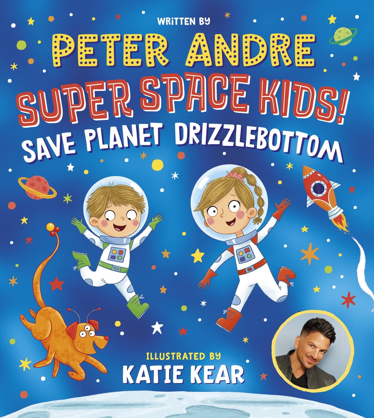 Super Space Kids! Save Planet Drizzlebottom - the first intergalactic ...